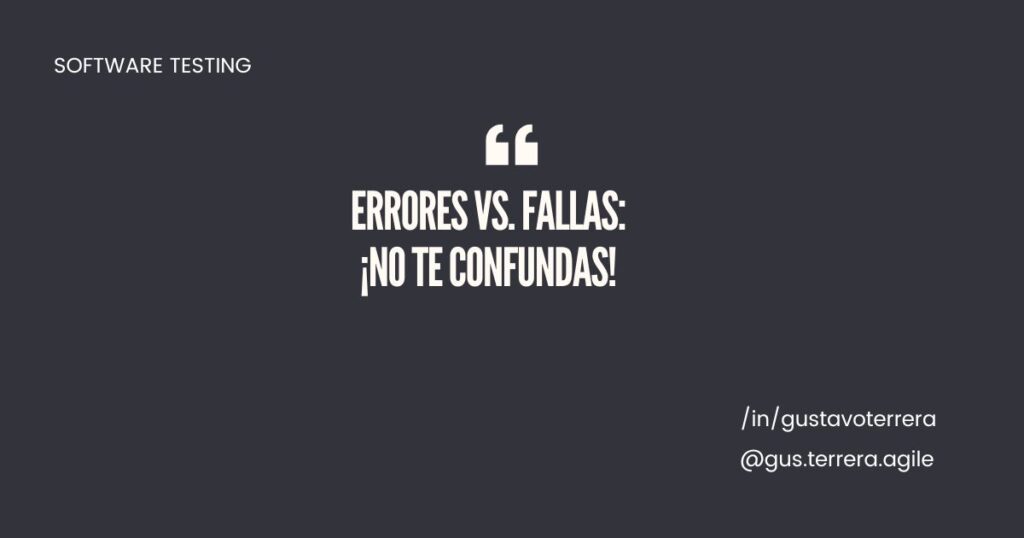 Errores, defectos y fallas no son lo mismo - TestingBaires